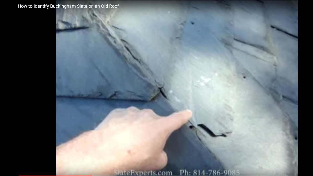 How to Identify Buckingham Slate on an Old Roof - YouTube