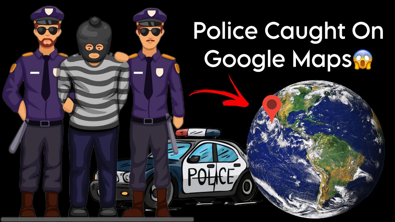 Police On Google Earth 😱!? - YouTube