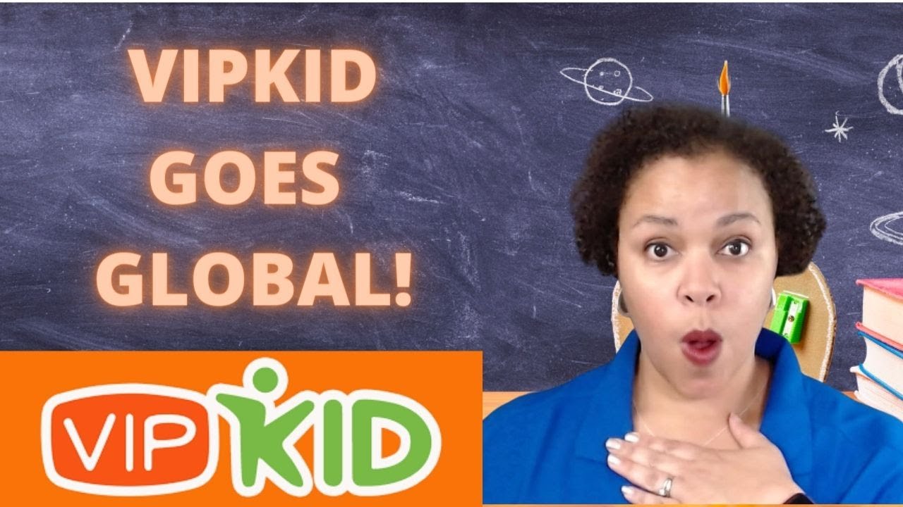 VIPKID GOES GLOBAL! - YouTube
