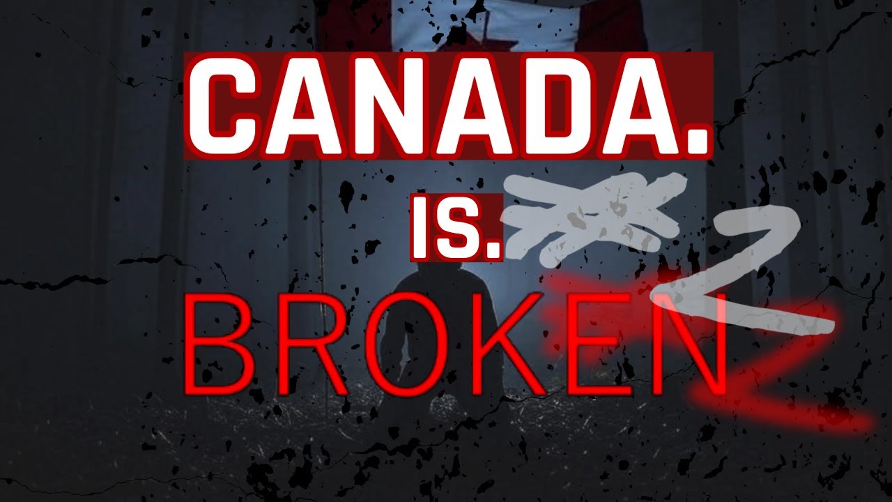 Canada Is Broken #2 - YouTube