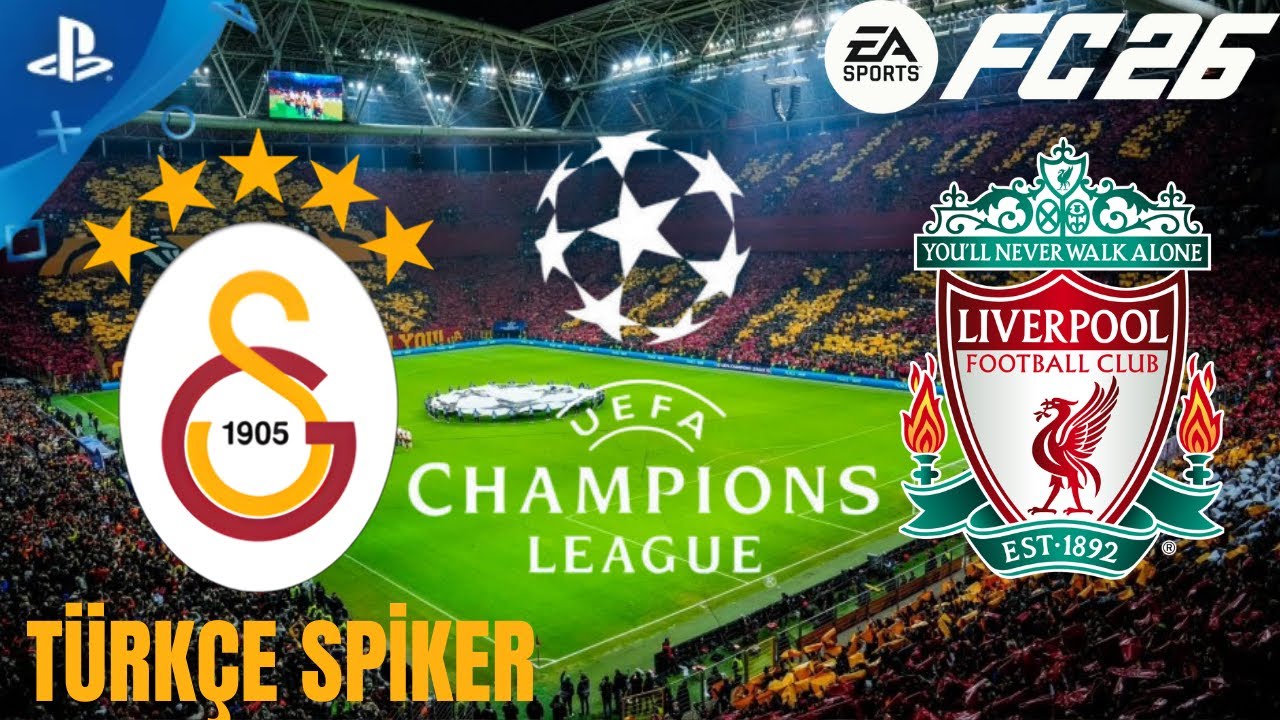 🔥 FC 26 | Galatasaray 🆚 Liverpool | Şampiyonlar Ligi 2. Hafta | PS5 ...