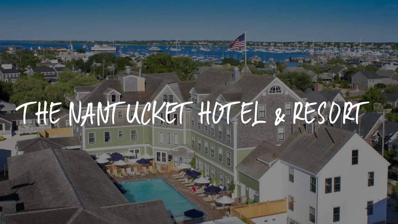 The Nantucket Hotel & Resort Review - Nantucket , United States of ...