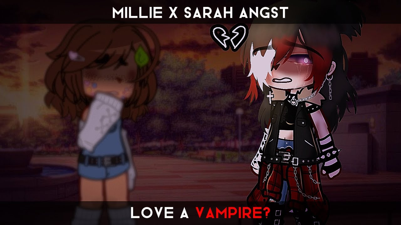 "Love a Vampire..."│FNaF CTW AU│Millie x Sarah angst - YouTube