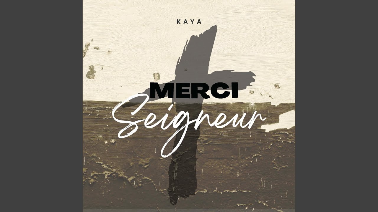 Merci seigneur - YouTube