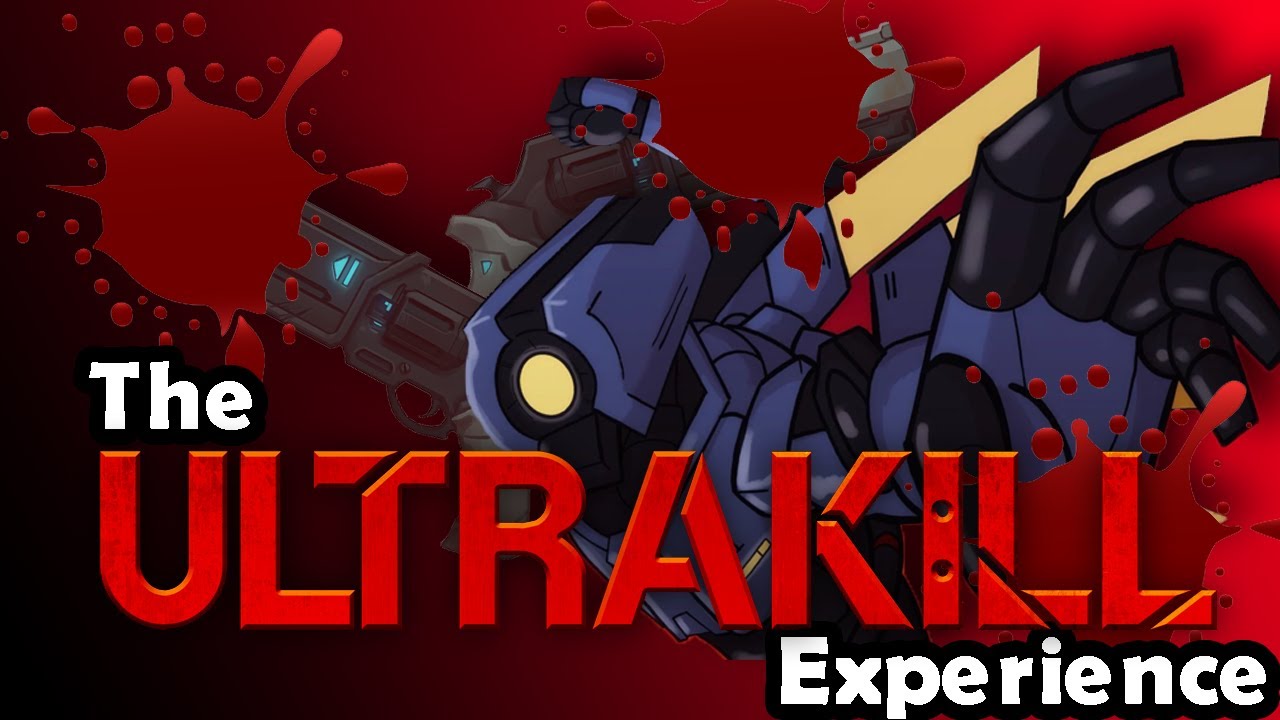 The Ultrakill Experience - YouTube
