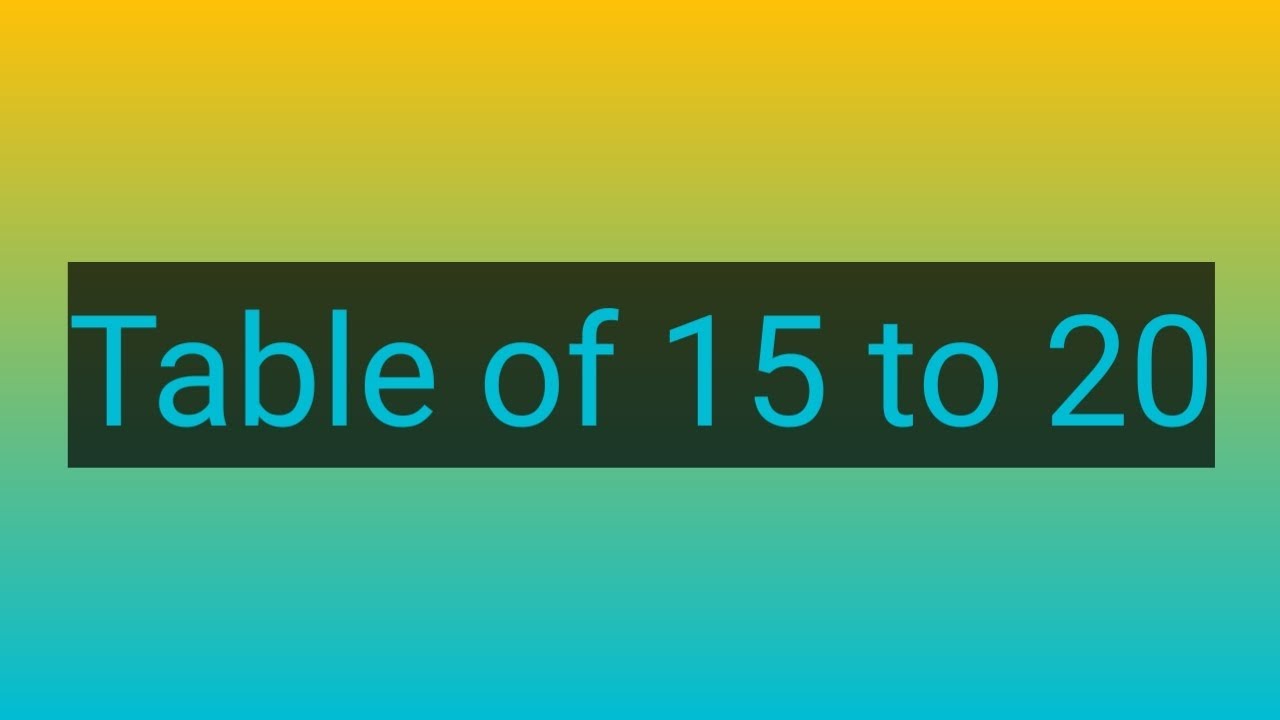 Table of 15 to 20 / writing practice - YouTube