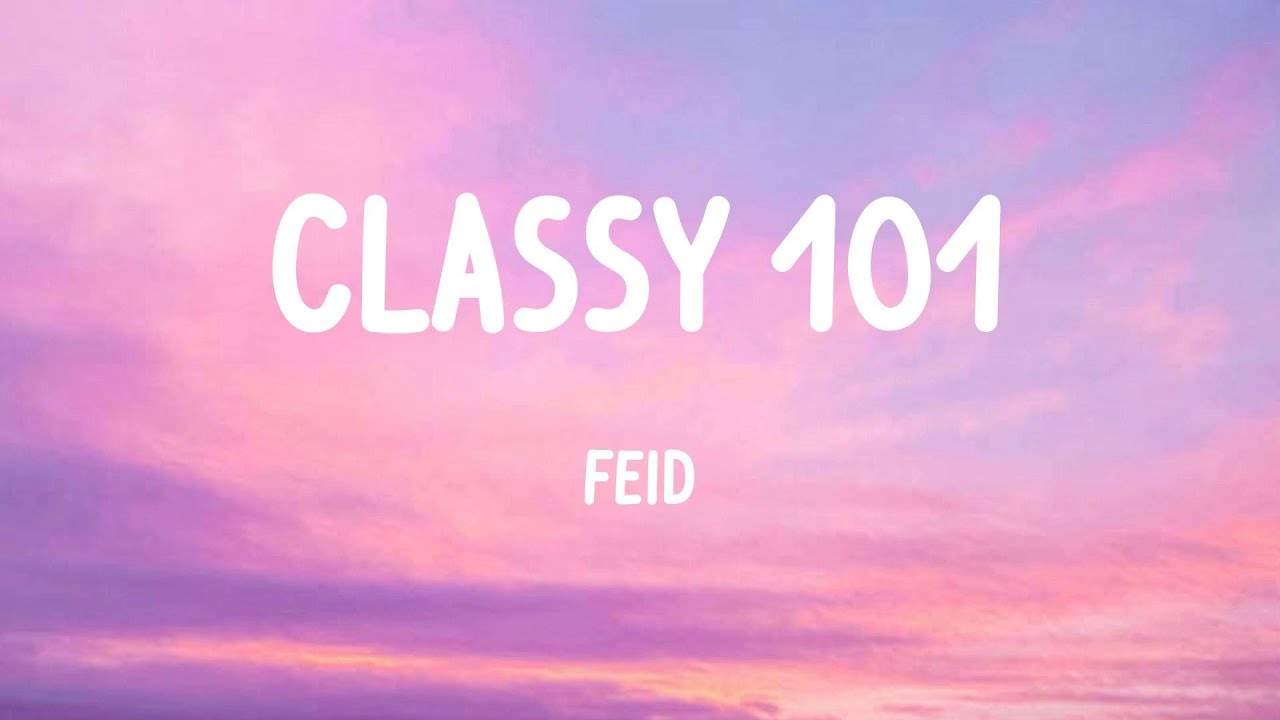 Feid - Classy 101 / LETRA - YouTube