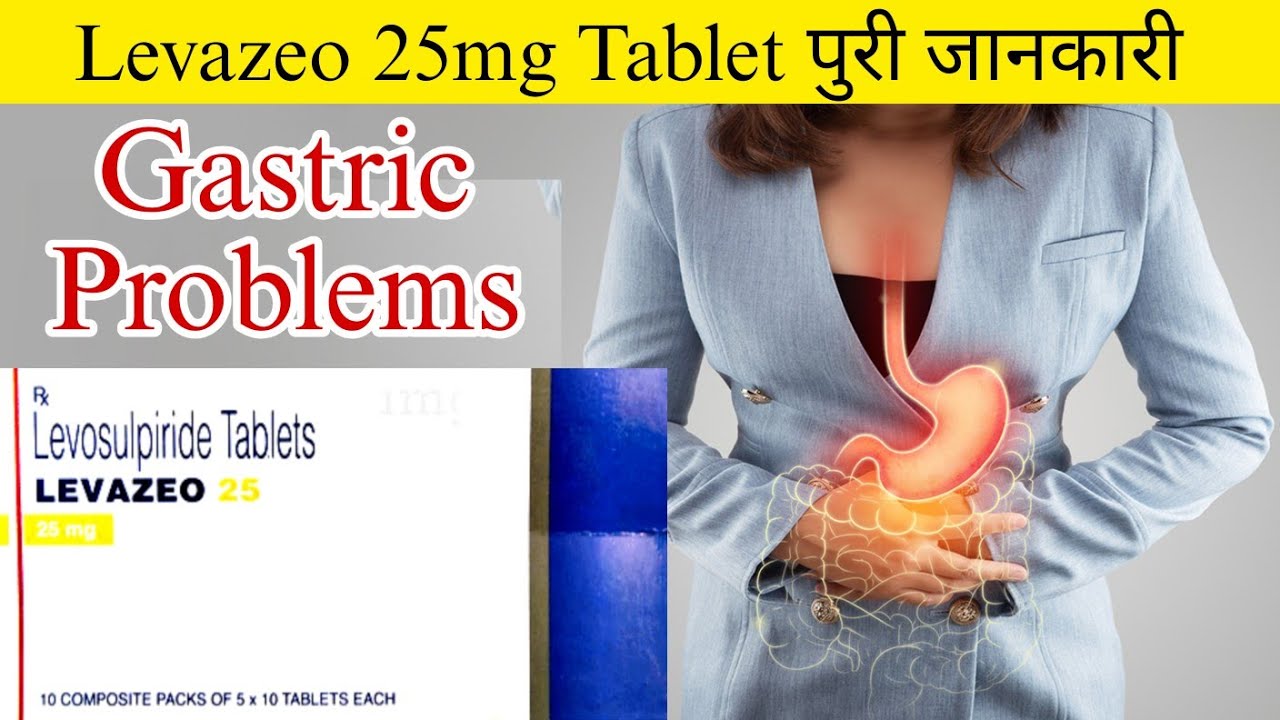 Levazeo 25mg Tablet | Levosulpiride 25mg Tablet | Uses | Dose | Side ...