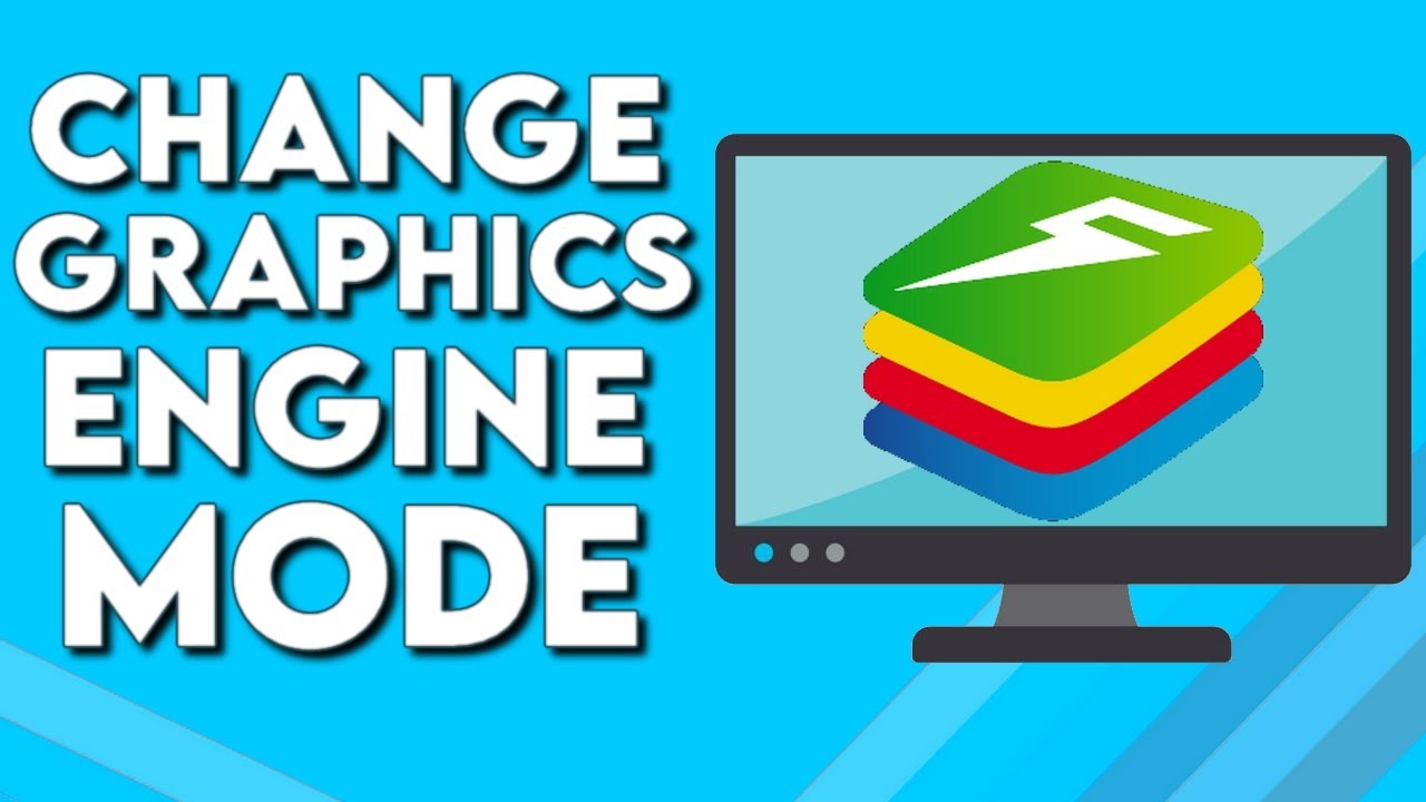 How To Manage And Change Graphics Engine Mode on Bluestacks AppPlayer ...