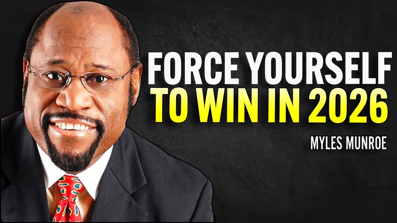 FORCE YOURSELF TO WIN IN 2026 - Myles Munroe Motivation Speech - YouTube