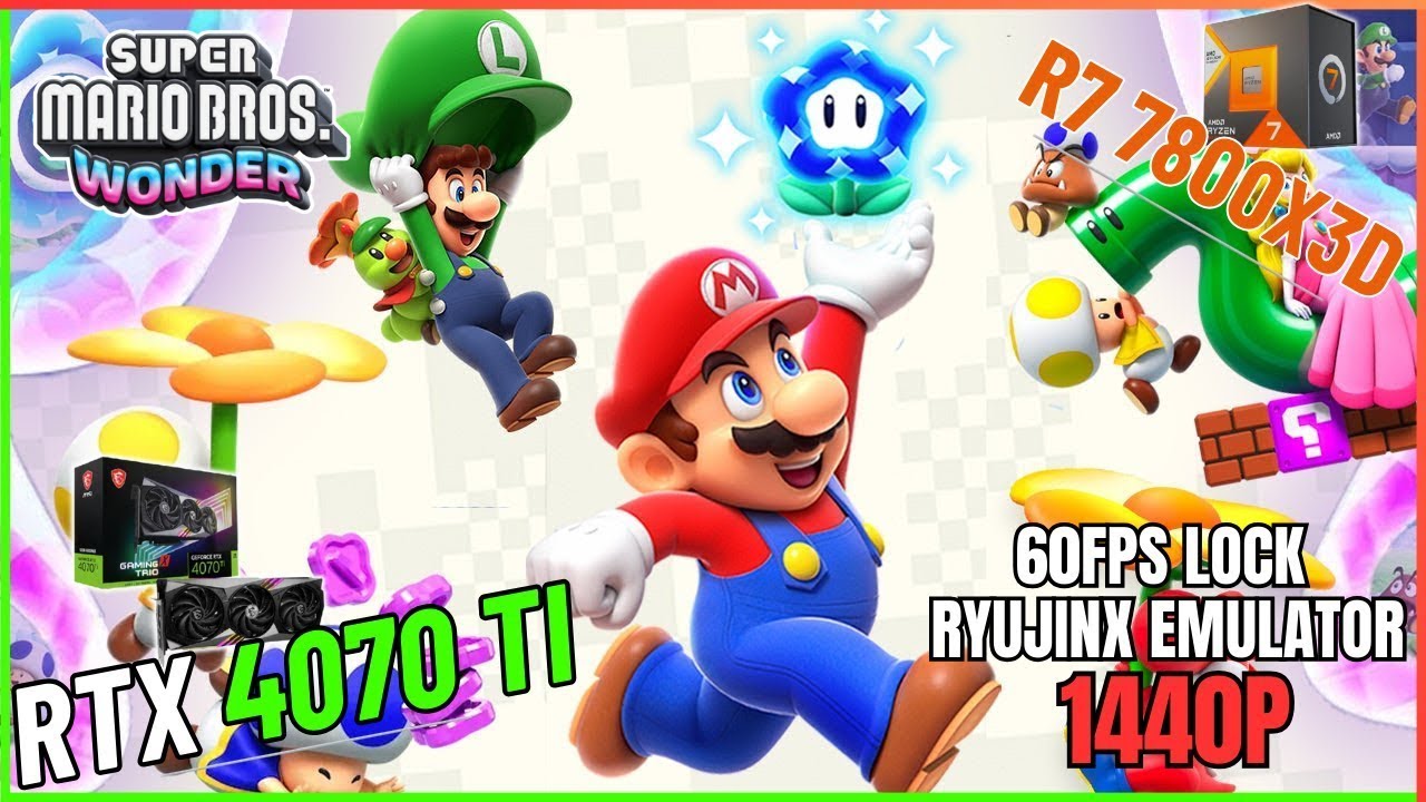 Super Mario Bros. Wonder Test l RTX 4070 ti + Ryzen 7 7800X3D l Ryujinx ...
