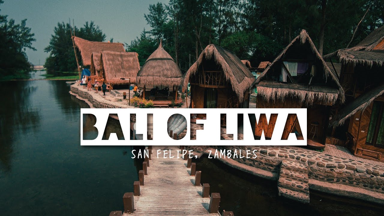 BALI OF LIWA | SAN FELIPE, ZAMBALES - YouTube