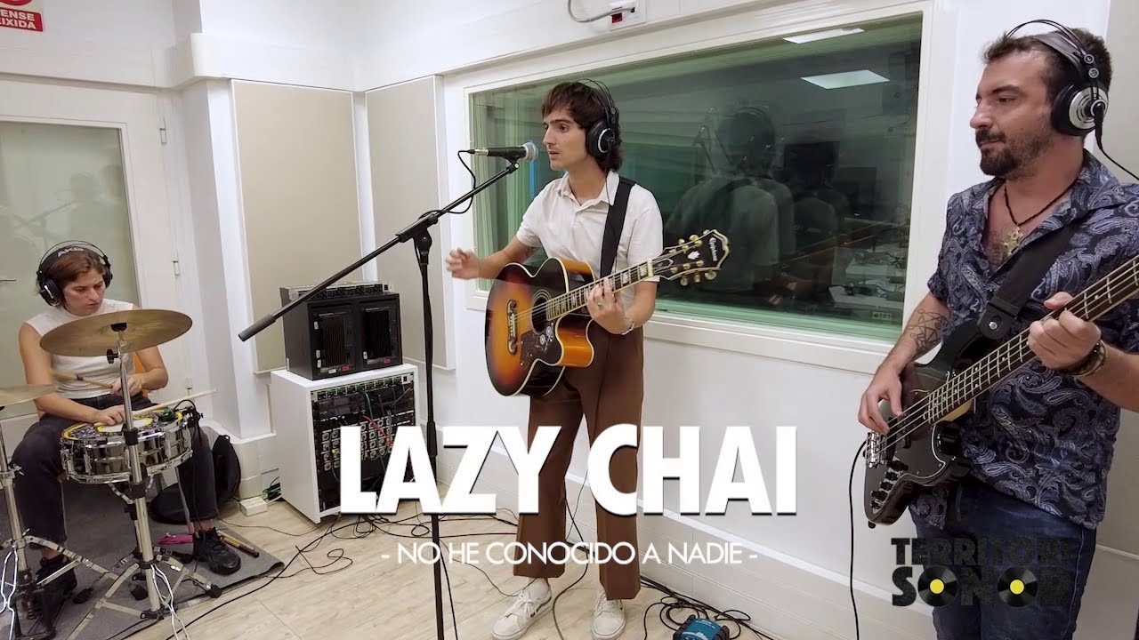 Lazy Chai - No he conocido a nadie (Acústico en Territori Sonor) - YouTube