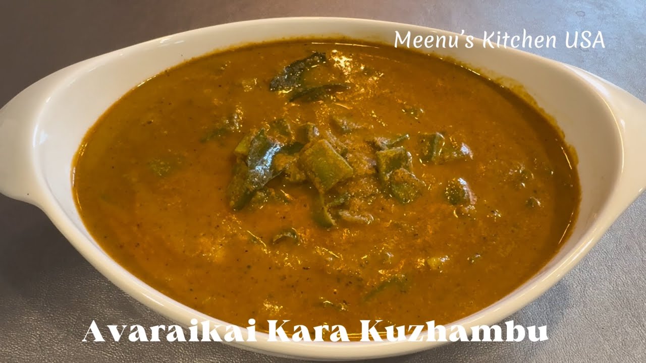 Healthy and Tasty Avarakkai Kara Kuzhambu /Avarekai Saaru Karnataka ...