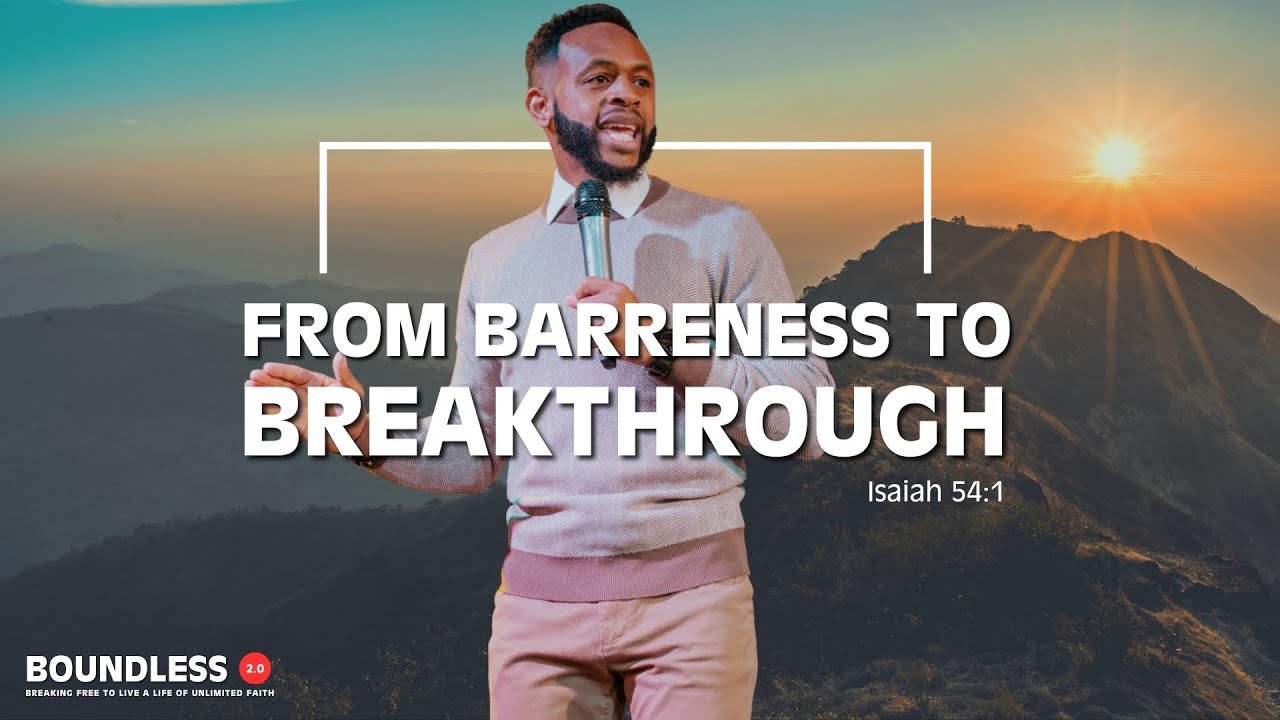 FROM BARENESS TO BREAKTHROUGH | Sylvester Mixon Jr. | Boundless Series 2.0 | 10:00 AM - YouTube