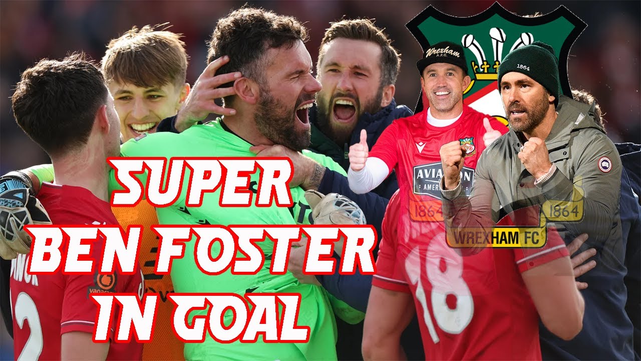 Super Ben Foster In Goal - Wrexham 3 Notts County 2 - YouTube