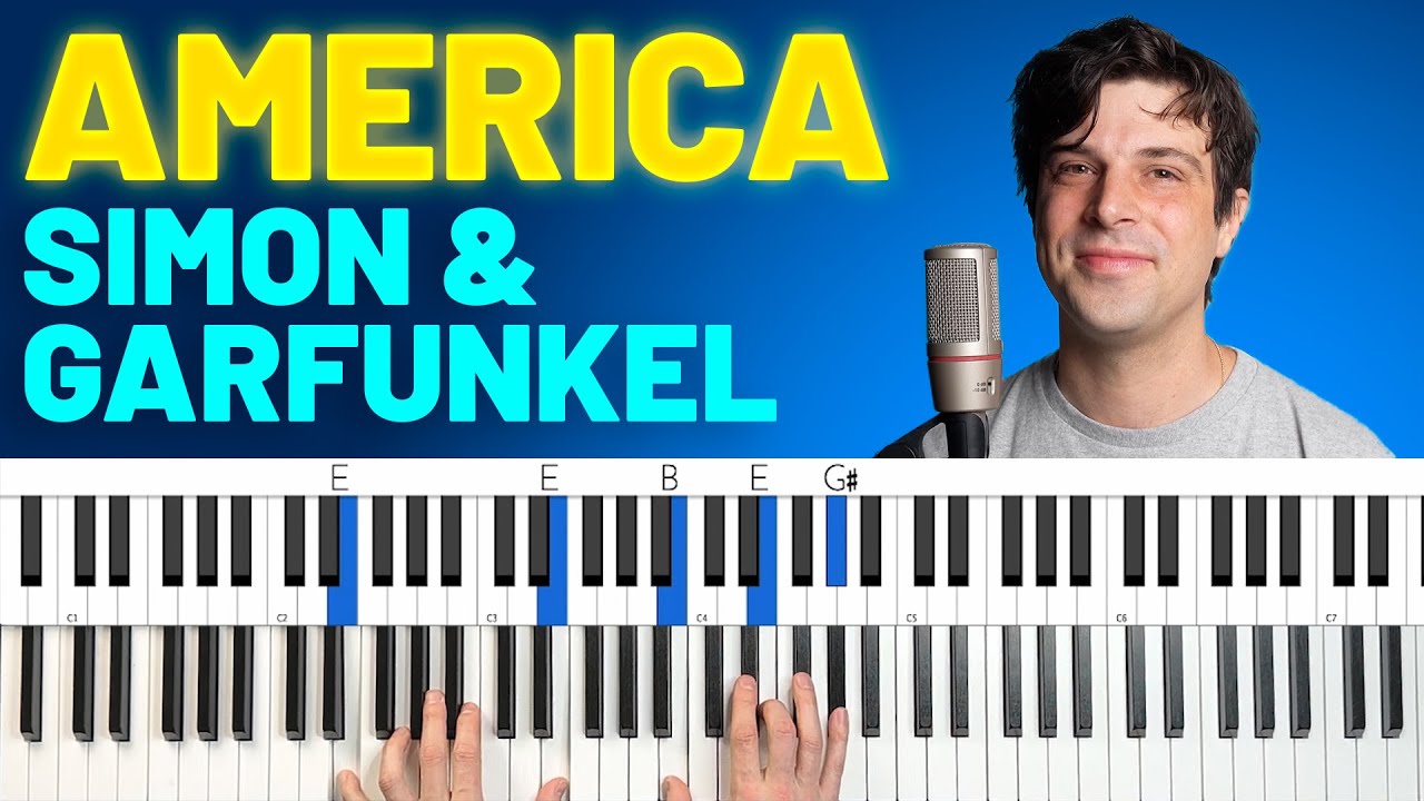 How To Play "America" by Simon & Garfunkel [Piano Tutorial + Chord ...