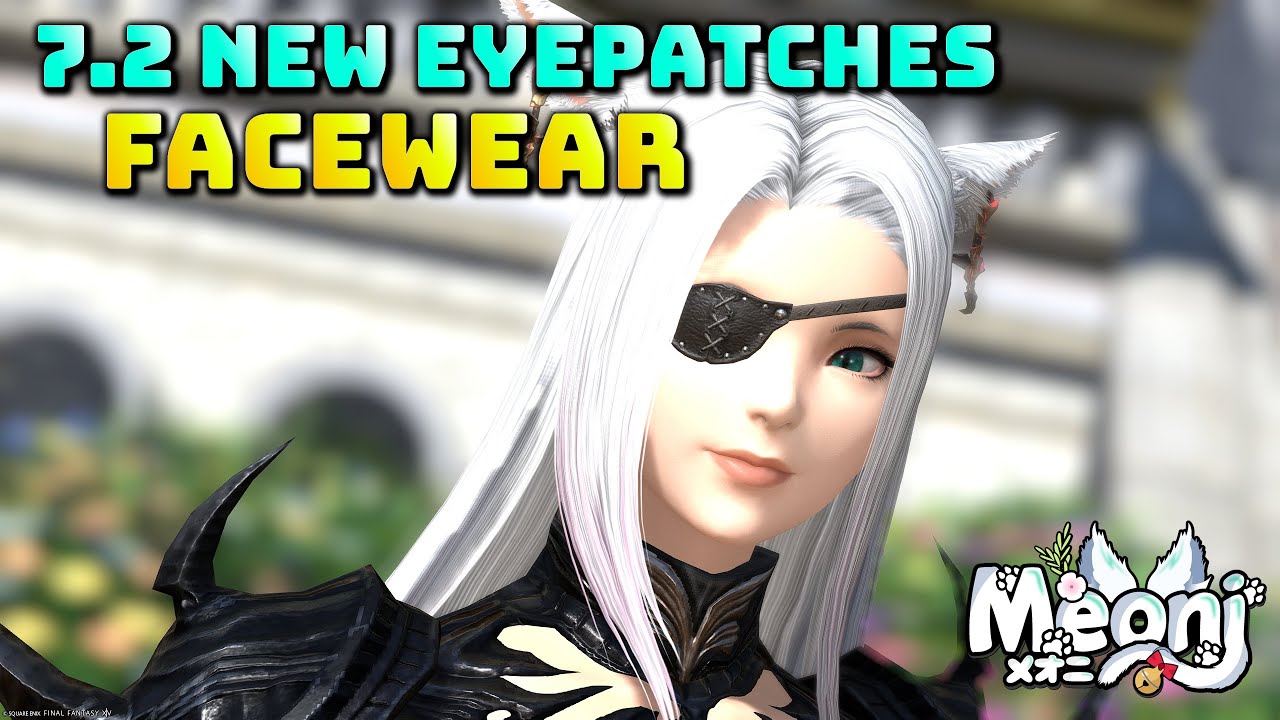 FFXIV: New Eyepatches - 7.2 - YouTube