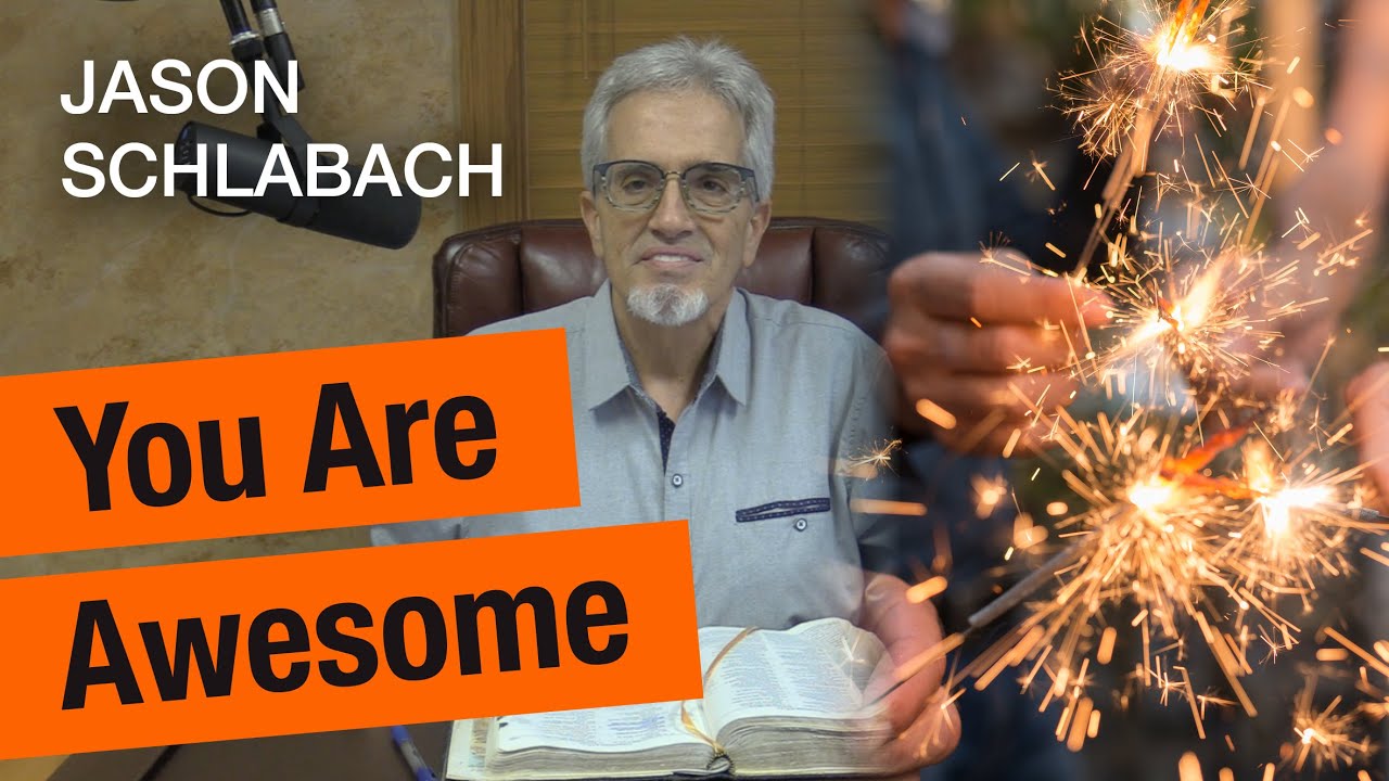You Are Awesome | Jason Schlabach - YouTube