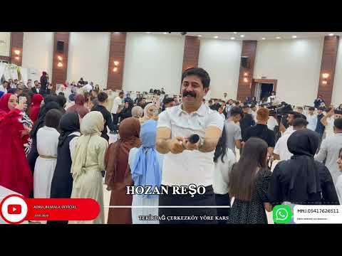 🌷HOZAN REŞO ÇERKEZKÖY VELİKÖY YÖRE KARS 19.07.2024