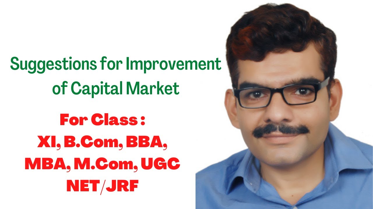 Suggestions for Improvement of Capital Market - YouTube