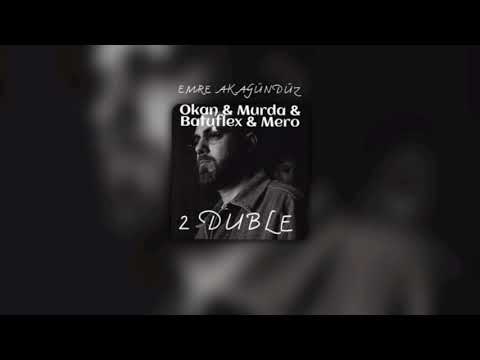 Okan & Murda & Batuflex & Mero - 2 Duble ( Mix )