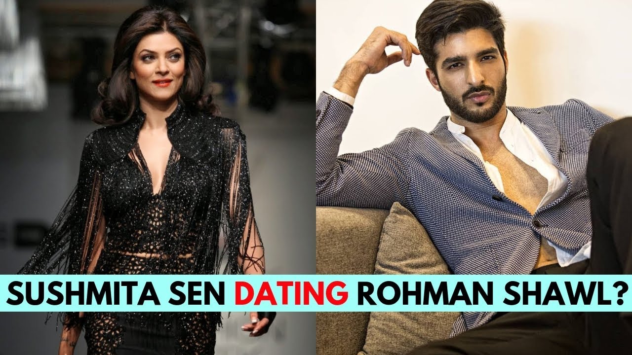 Are Sushmita Sen and model Rohman Shawl dating? - YouTube