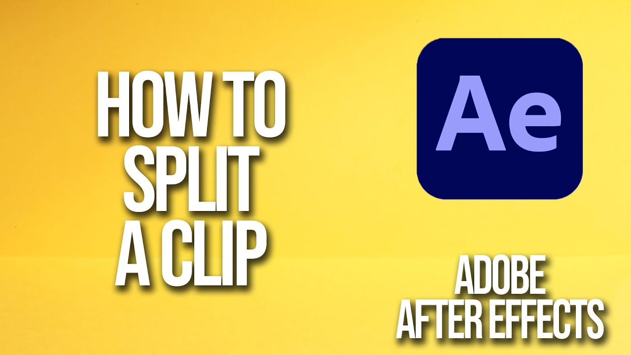 How To Split A Clip Adobe After Effects Tutorial YouTube how-to-split-a-clip-adobe-after-effects-tutorial-youtube