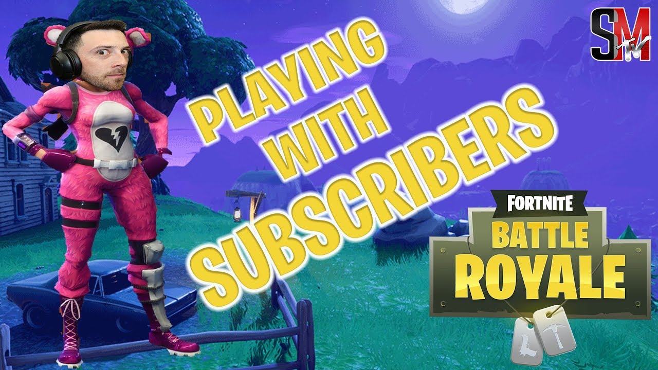 Fortnite With Subs! - Fortnite Battle Royale - YouTube