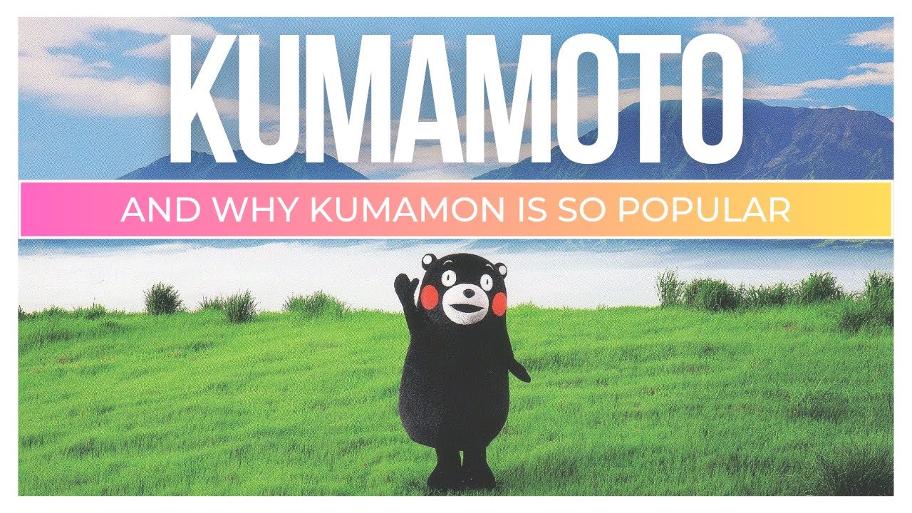 Exploring Kumamoto and Japan's Fascination with Kumamon - YouTube