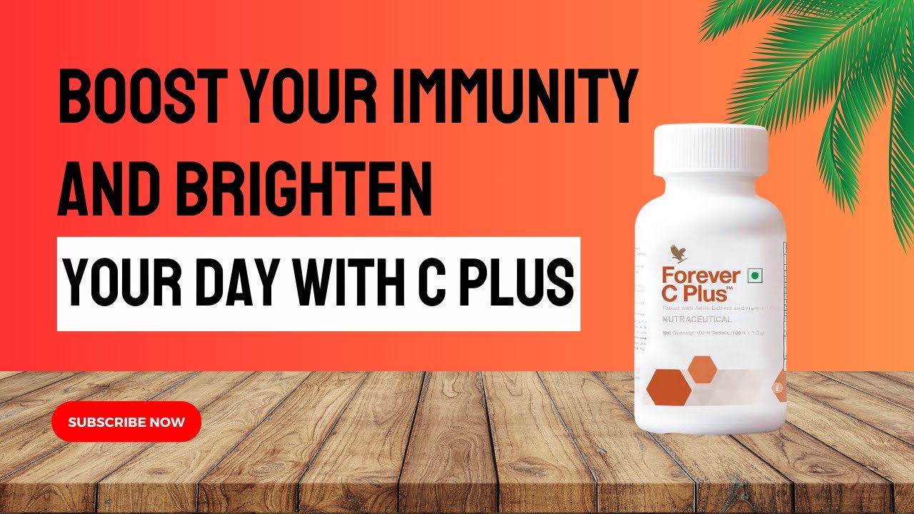 Forever C Plus Ko Use Kaise Karen | Health Benefits - YouTube