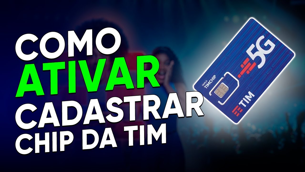 Como ATIVAR e CADASTRAR um CHIP TIM sem ERRO em 2025! - YouTube