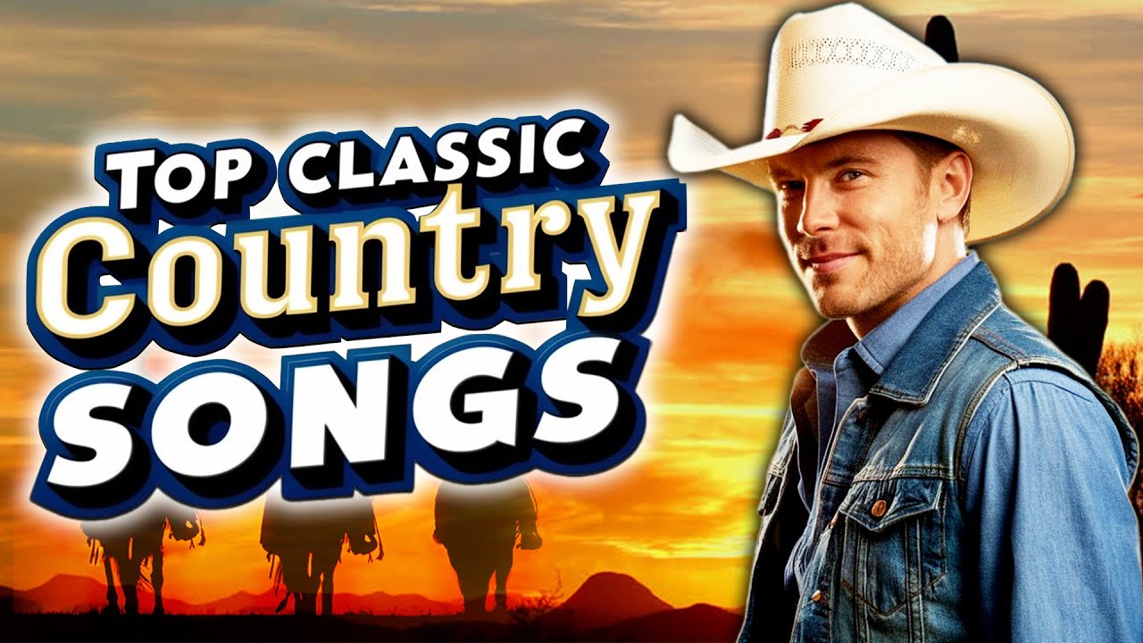 The Greatest Country Hits Ever ~ Country Music Legends Of All Time ...