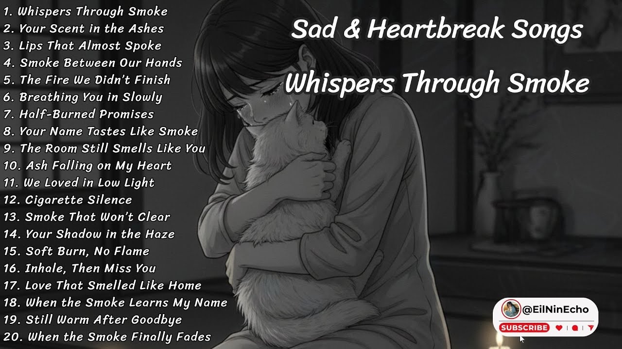 Whispers Through Smoke | Sad Love Music 2025 | A Story of Love That ...