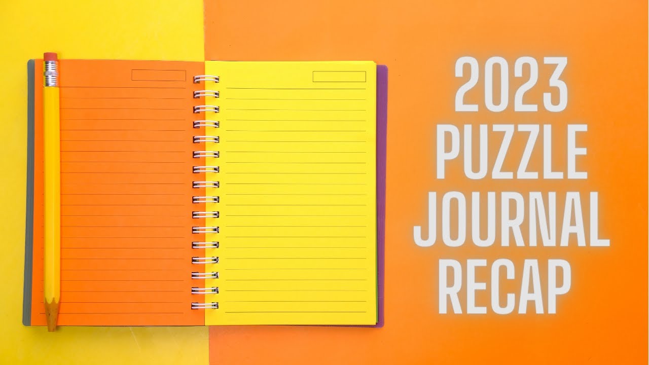 2023 Puzzle Journal Recap - YouTube