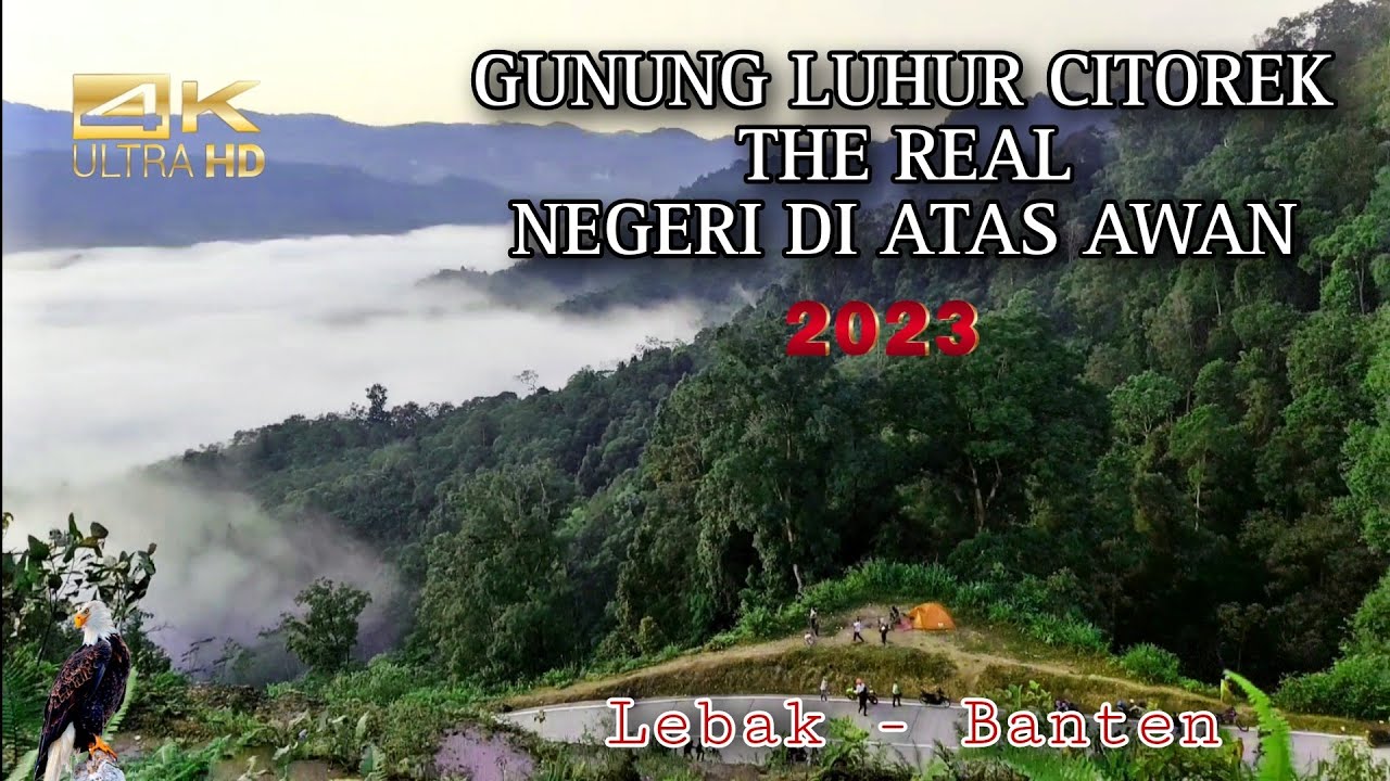 GUNUNG LUHUR CITOREK LEBAK BANTEN - YouTube