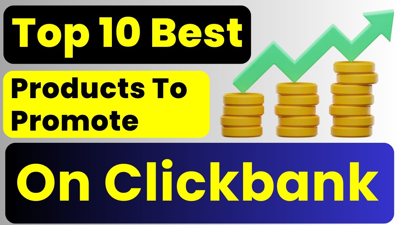 Best Products To Promote On ClickBank | ClickBank Affiliate Marketing ...