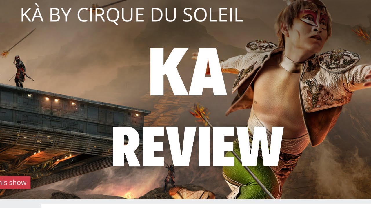 Ka Cirque du soleil Review Vegas Show 2024 - YouTube