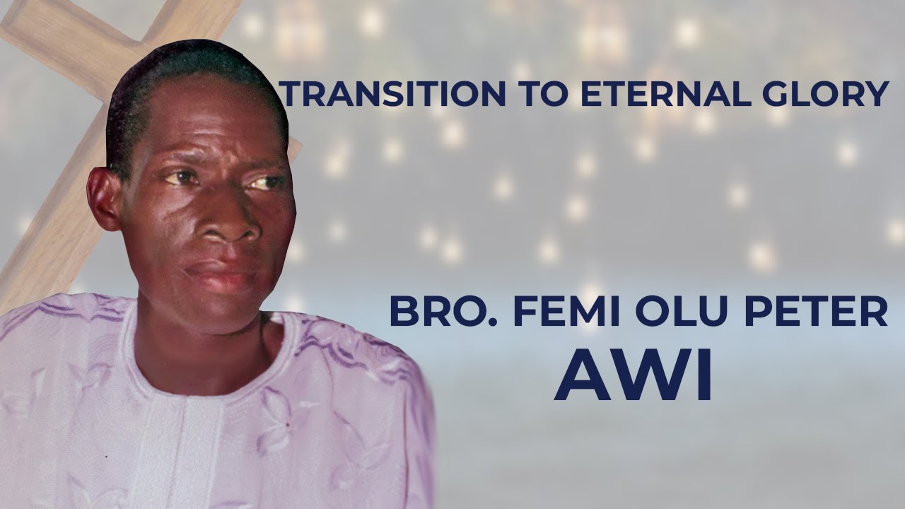 SERVICE OF SONGS OF BRO. FEMI OLU PETER AWI - YouTube