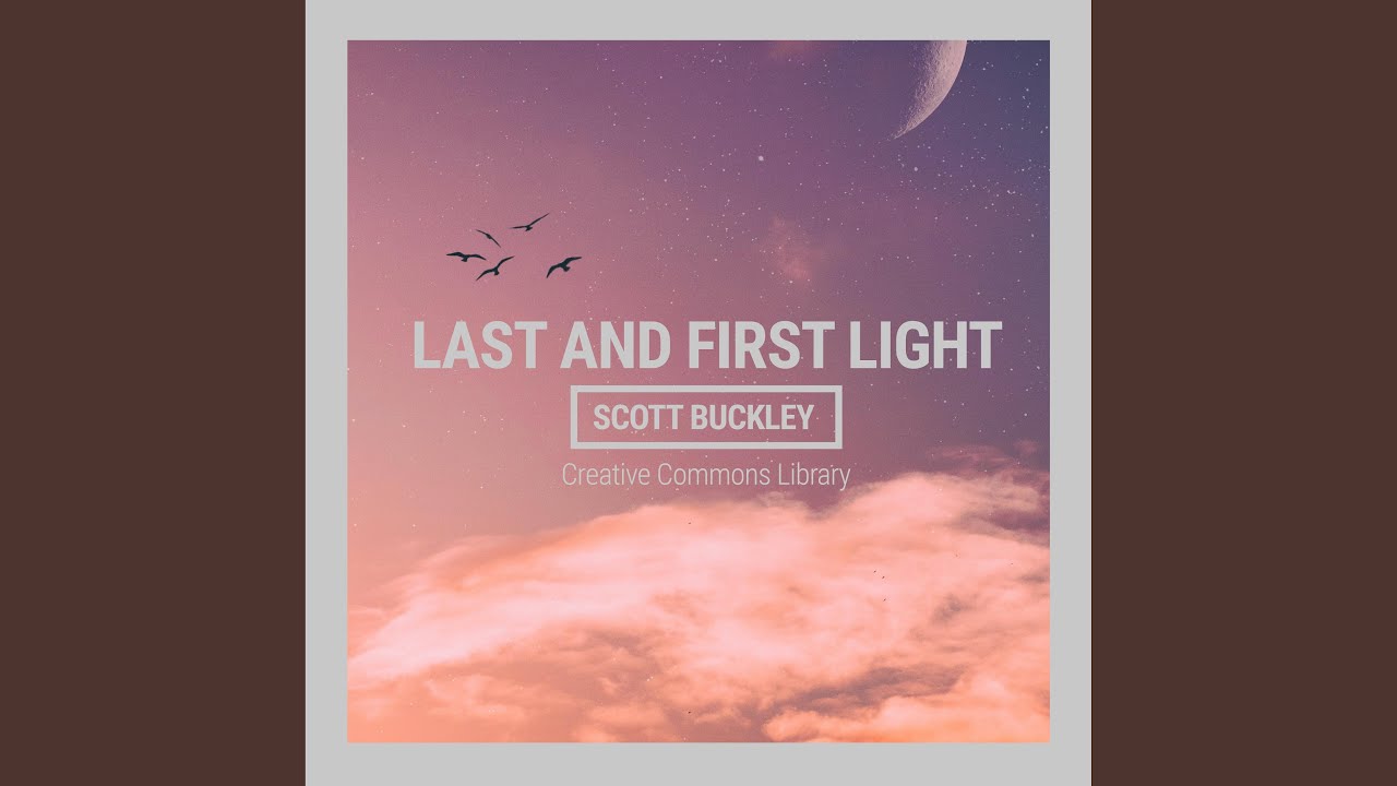 Last And First Light - YouTube