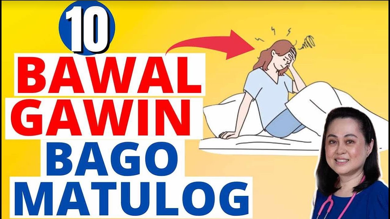 10 Bawal Gawin Bago Matulog. - By Doc Liza Ramoso-Ong - YouTube