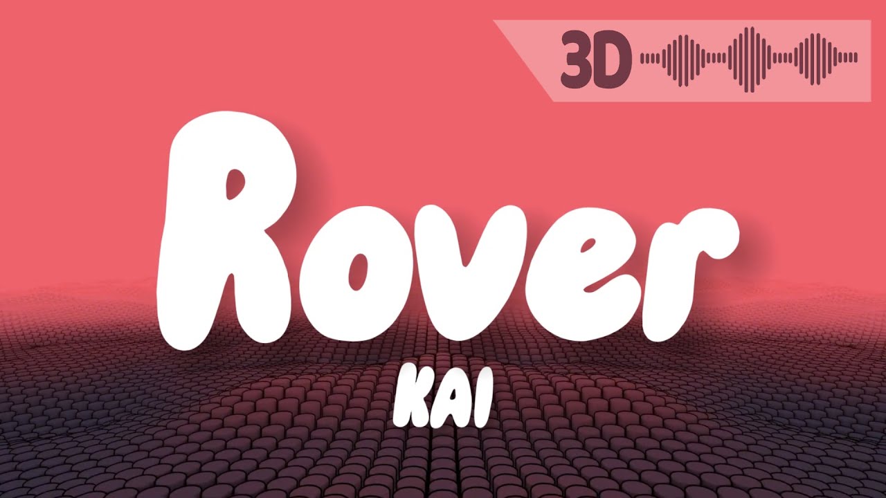 KAI - ROVER (Lyrics with 3D Visualizer) - YouTube