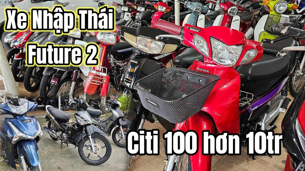Citi 100 Future 2 xe đi làm 8tr Wave Thái 100 17tr Future X Fuled 25tr5 ...