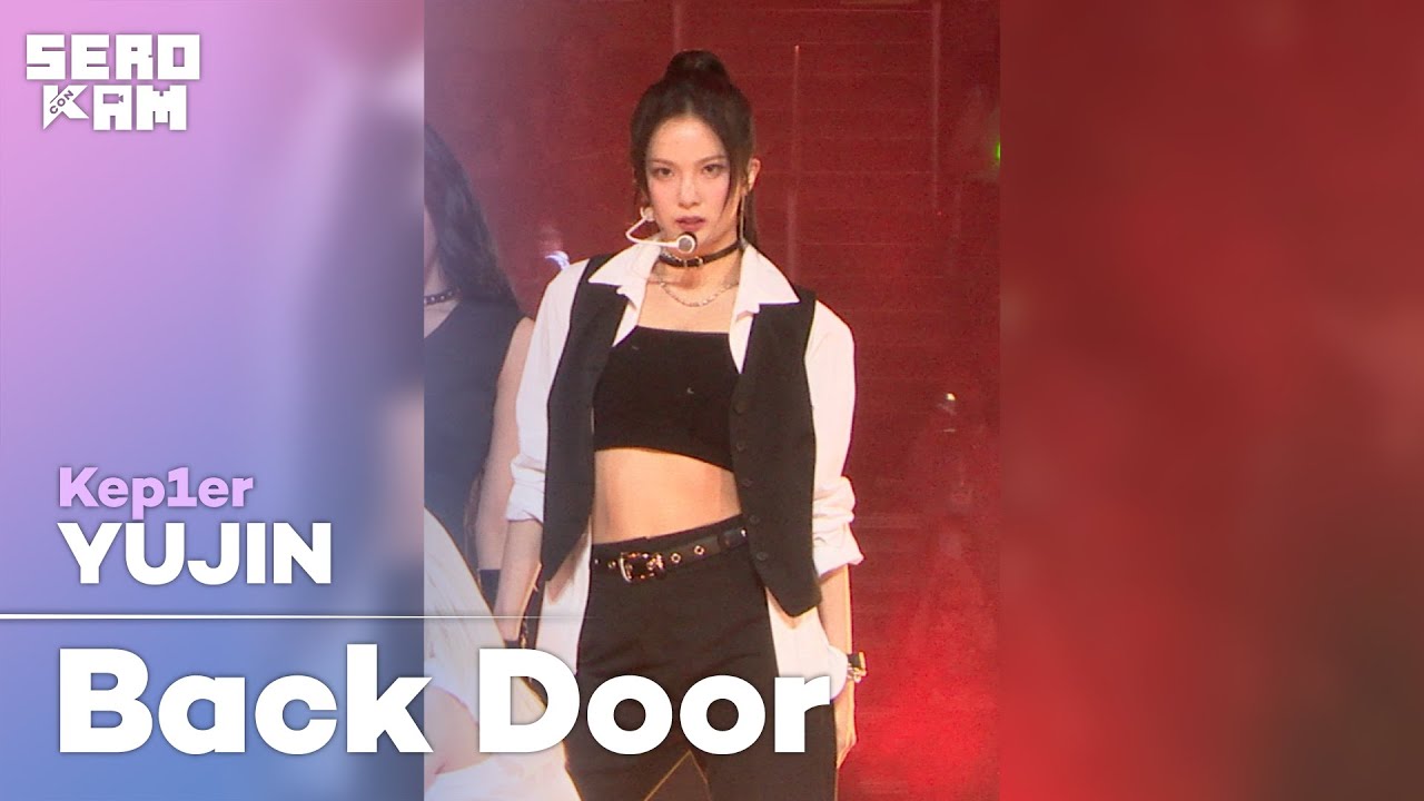 YUJIN (최유진) | Kep1er (케플러) - Back Door (원곡: Stray Kids) | SERO CAM 🎥 ...