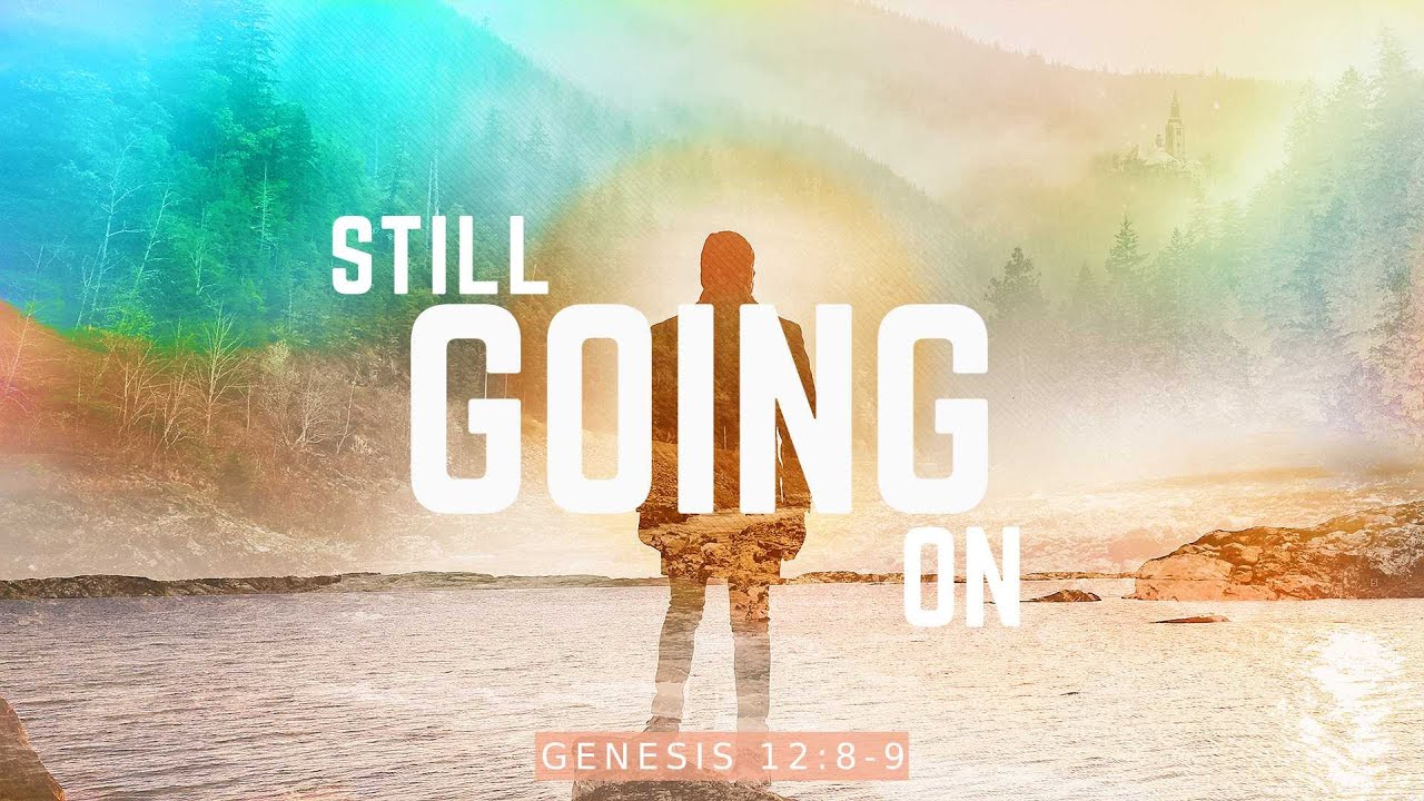 "Still Going On" 9-15-19 AM Pastor Randy Snow Faith Tabernacle Denton ...