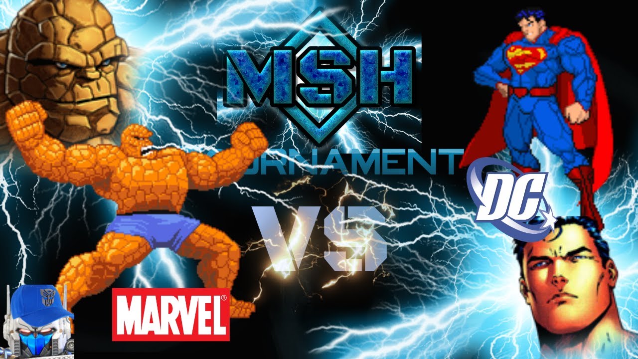 Ben Grimm (The Thing) VS. Superman: Marvel VS. DC: MSH TOURNAMENT ...