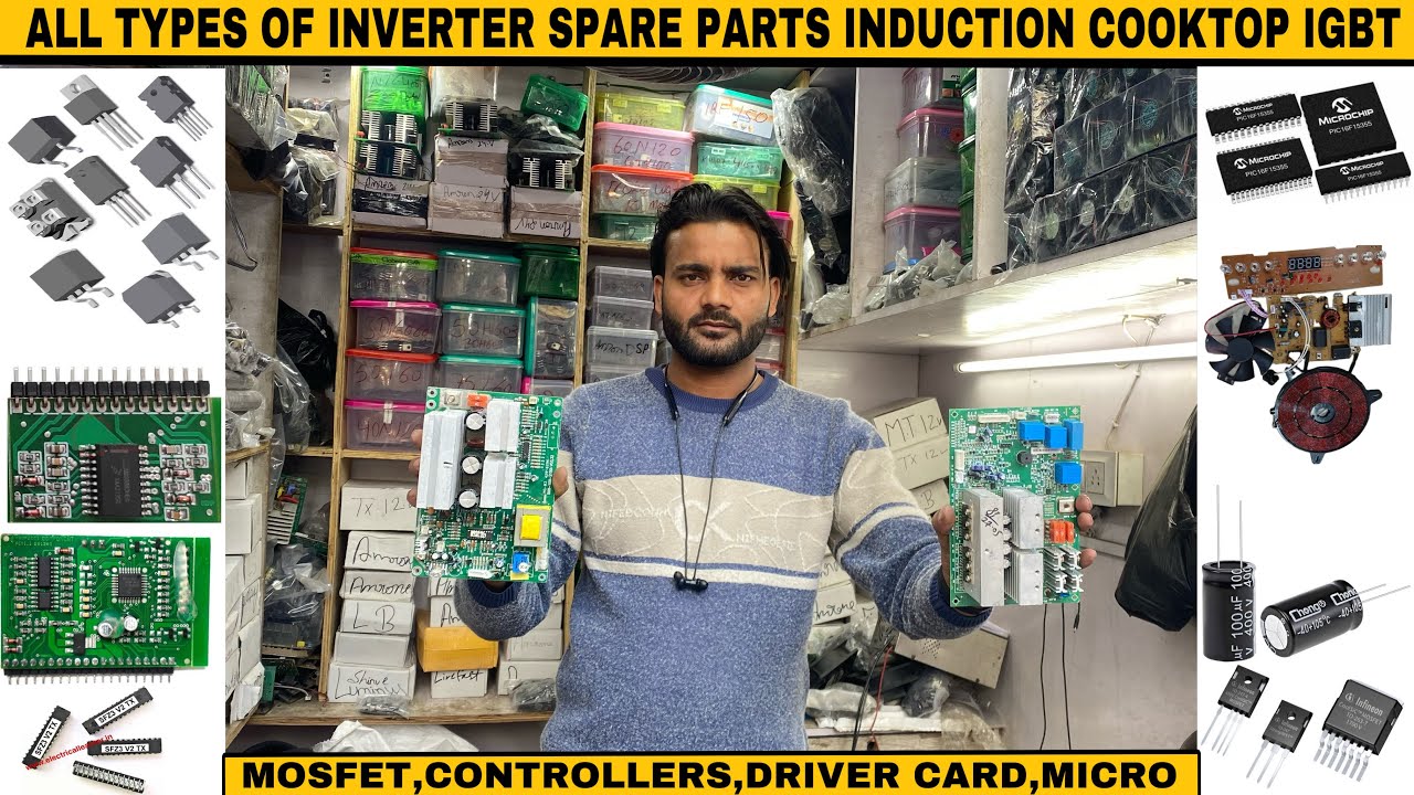 All Types Of Inverter spare parts,Induction Cooktop spare parts,Mosfet ...