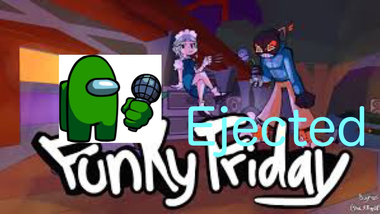 Ejected. Funky Friday - YouTube