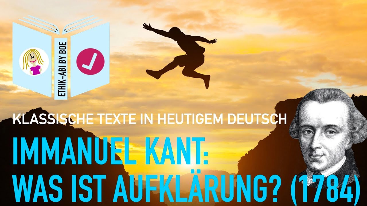 Kant: Was ist Aufklärung? - In heutigem Deutsch - YouTube