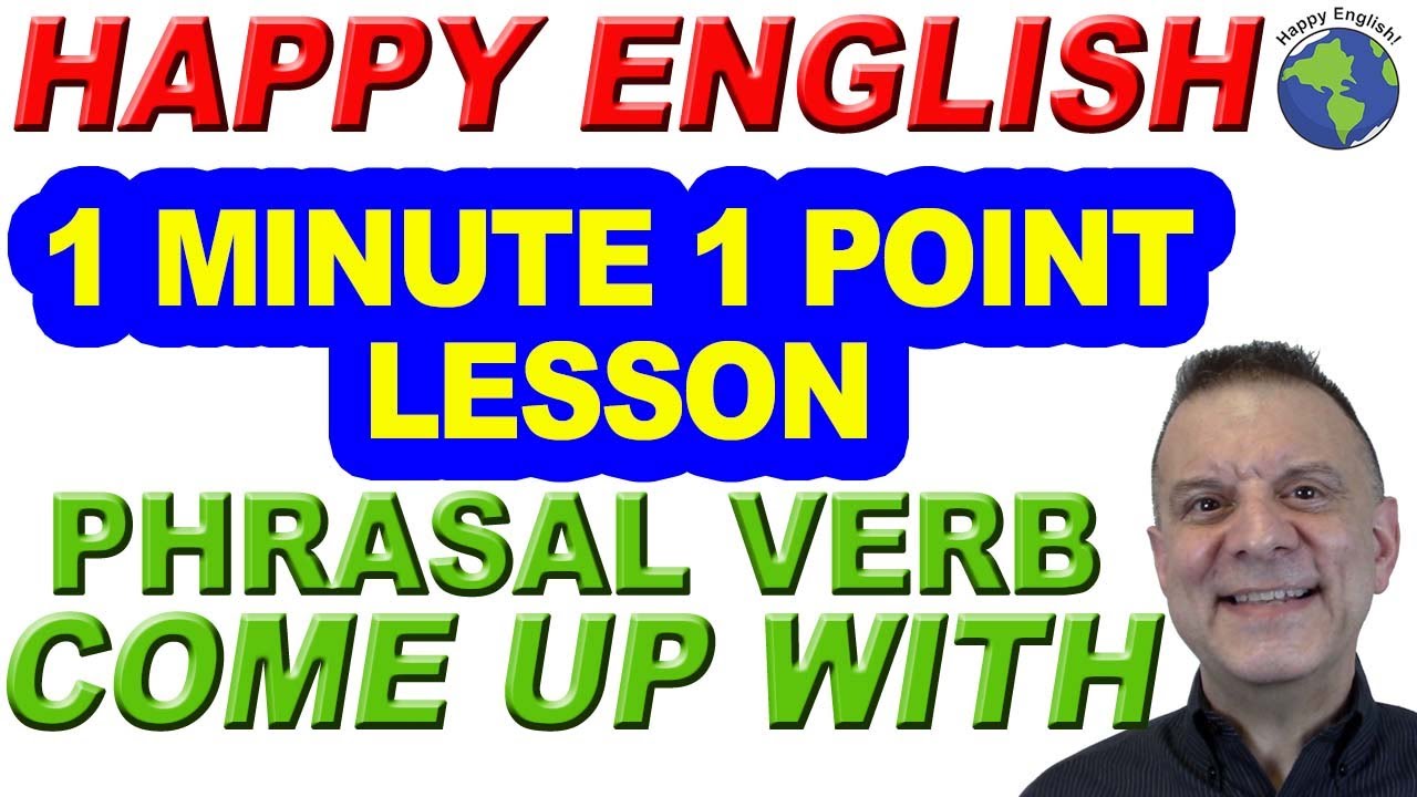 Phrasal Verb COME UP WITH - 1 Minute, 1 Point English Lesson - YouTube